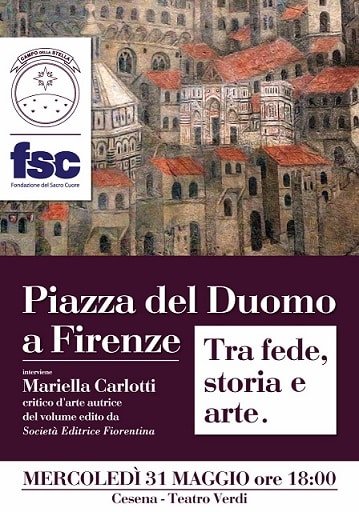Cesena: Piazza del Duomo a Firenze. Tra fede, storia e arte - AIC
